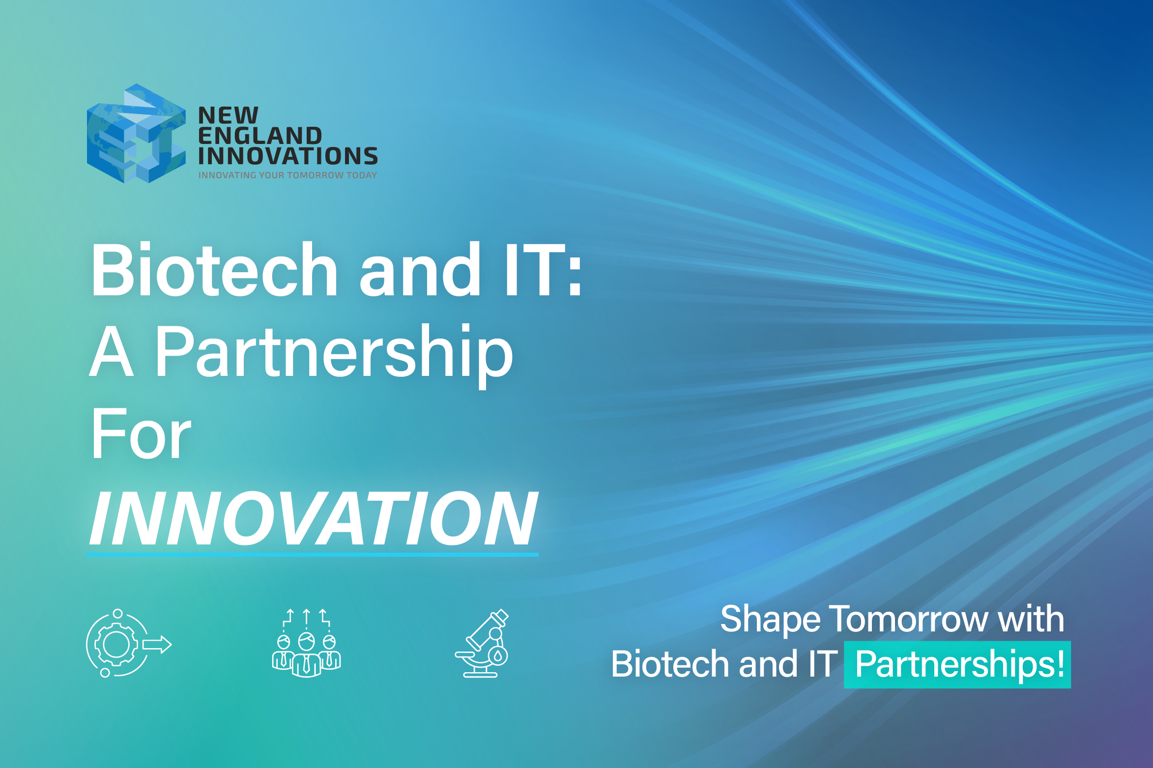 Biotech and IT: A Partnership for Innovation – New England Innovations